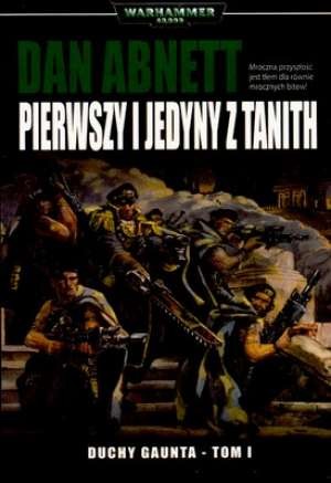 Duchy Gaunta Tom 1 - Pierwszy i jedyny z Tanith - Wydania polskie - Graal